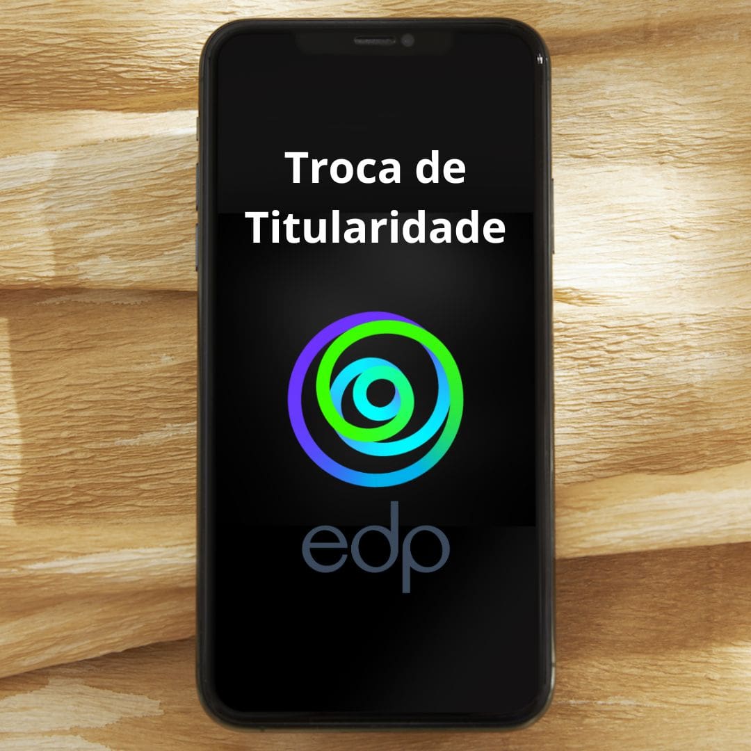 Troca de Titularidade EDP em 2023 - Como Solicitar? - Como Solicitar ...